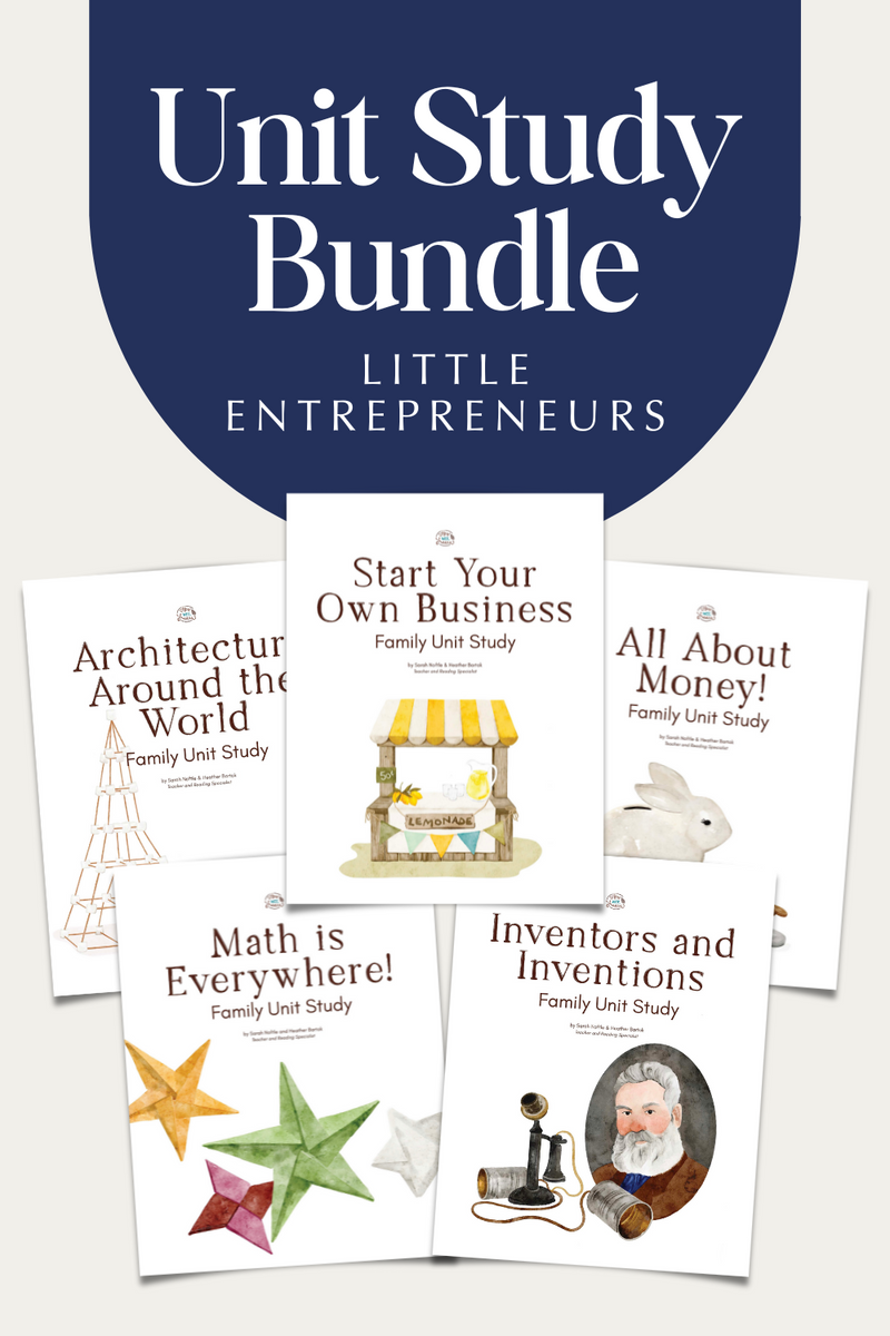 Little Entrepreneurs Bundle | Family Unit Studies for Ages 4-12 – How ...